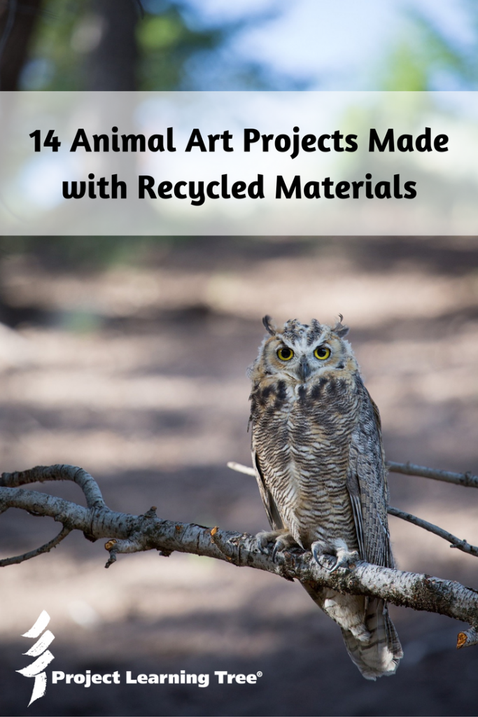 14 Animal Art Projects Made with Recycled Materials - Project Learning Tree