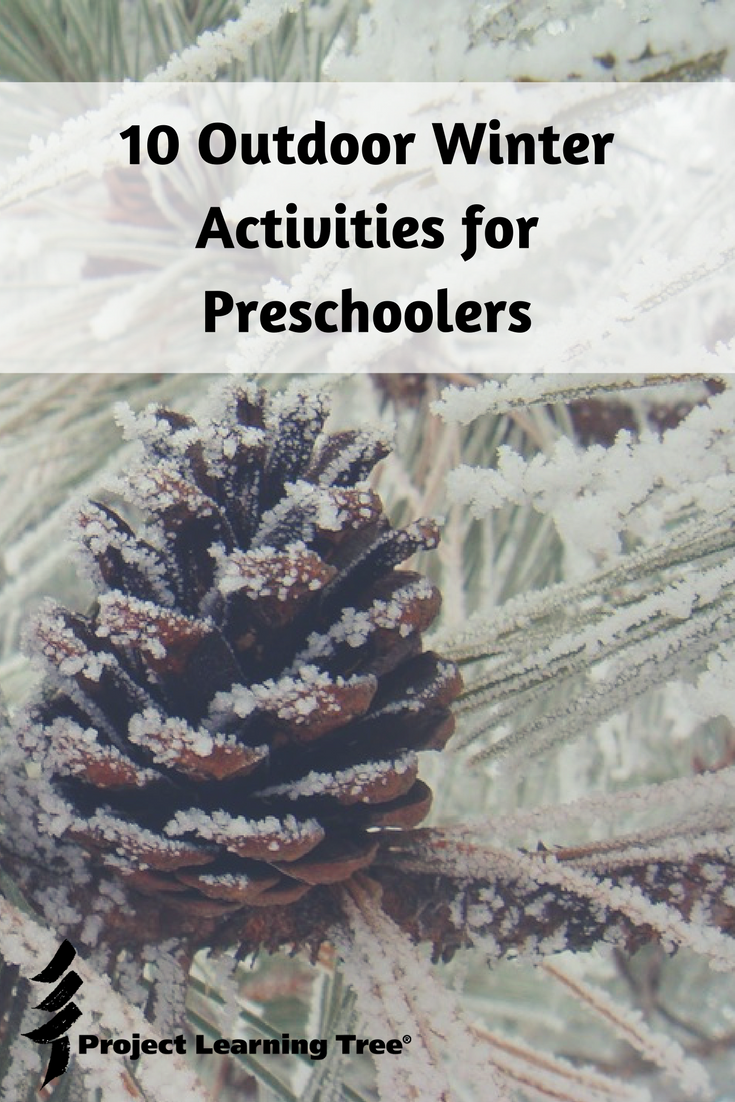 10 Outdoor Winter Activities for Preschoolers - Project Learning Tree