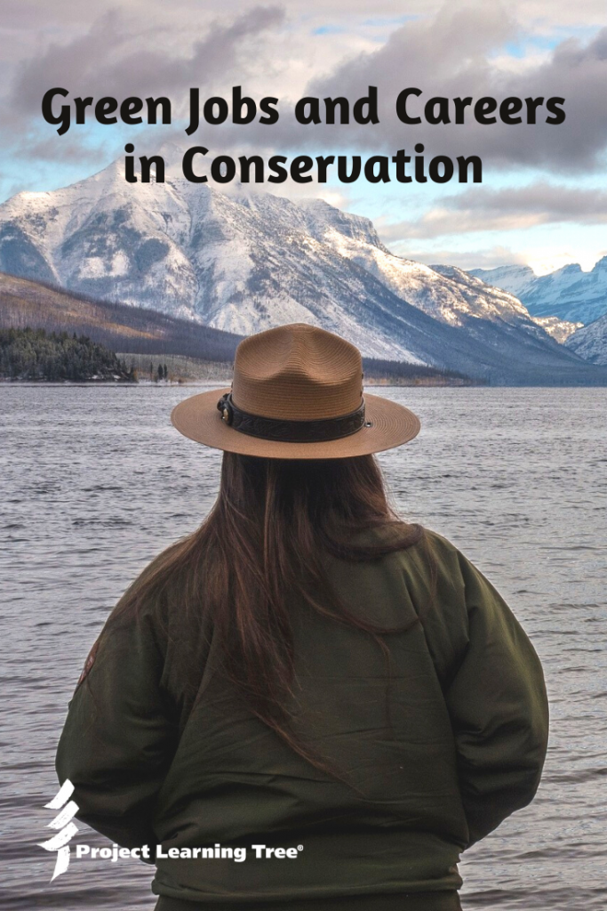 Green Jobs and Careers in Conservation - Project Learning Tree