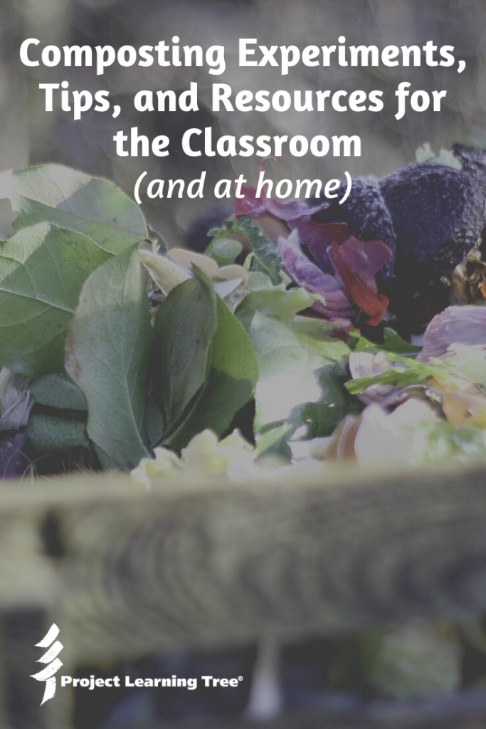 Composting Experiments, Tips, and Resources for the Classroom (and at ...