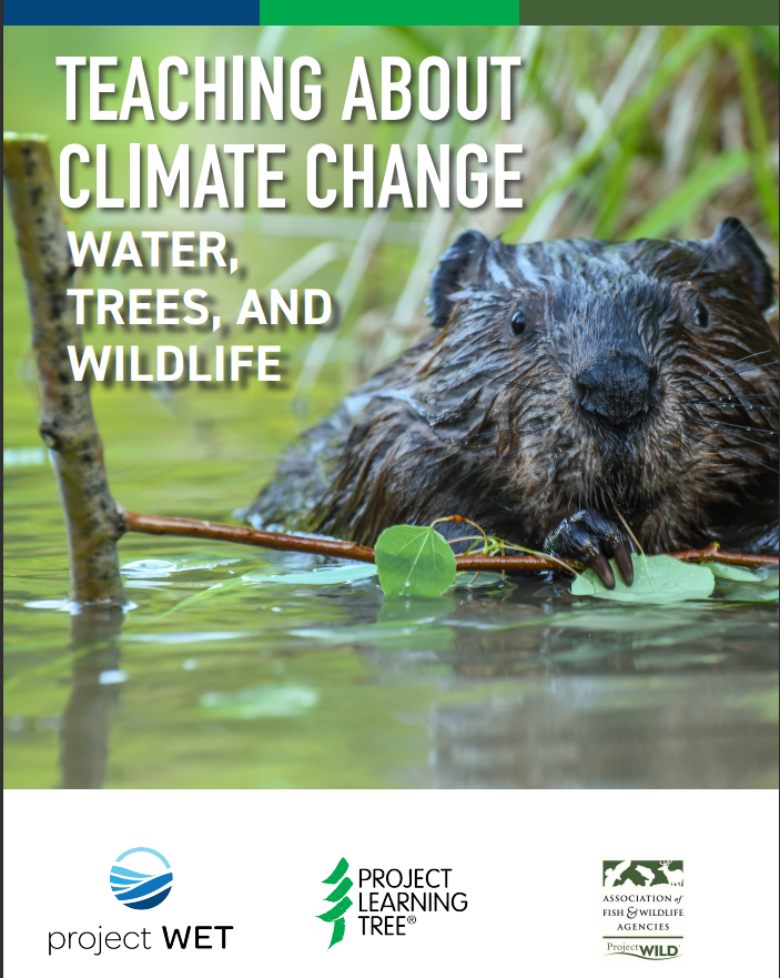 Teaching about Climate Change with PLT, Project WET, and Project WILD ...