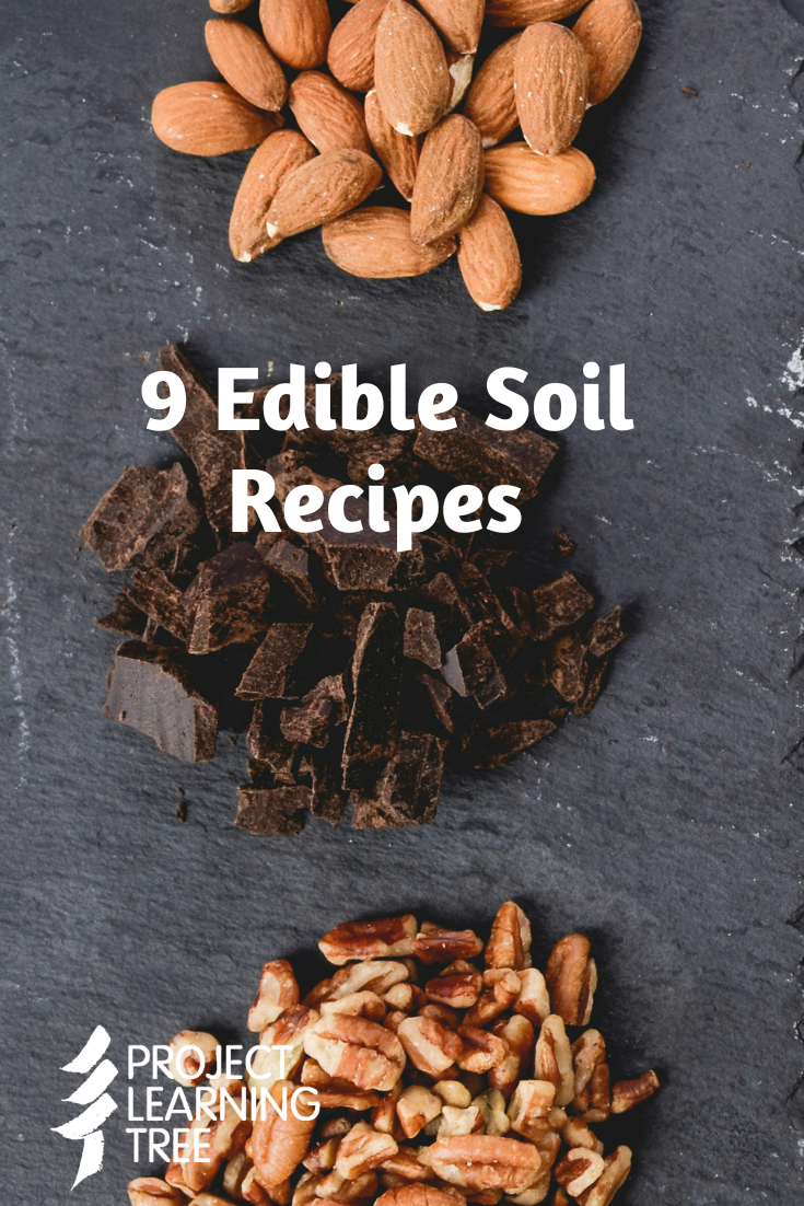 9 Edible Recipes to Introduce Students to Soil - Project Learning Tree